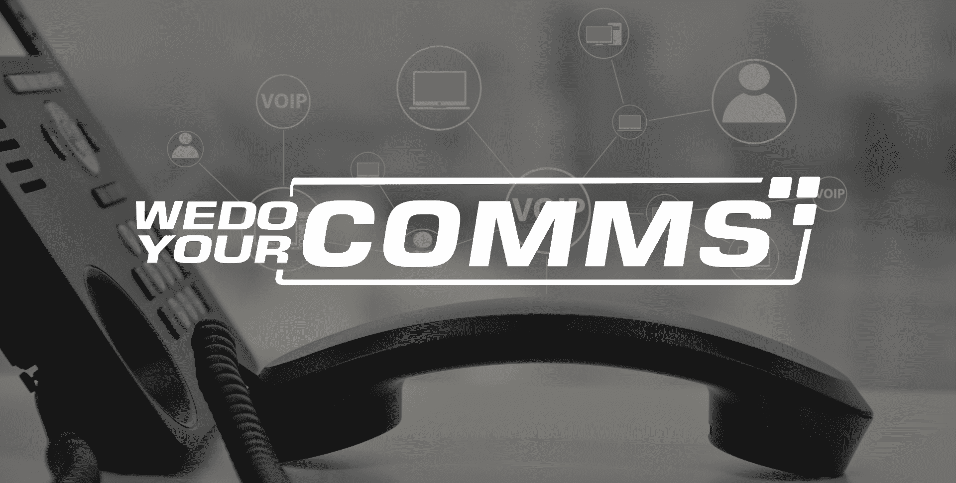 Why Should You Choose Us? | We Do Your Comms Limited